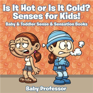 Is it Hot or Is it Cold? Senses for Kids! - Baby & Toddler Sense ...